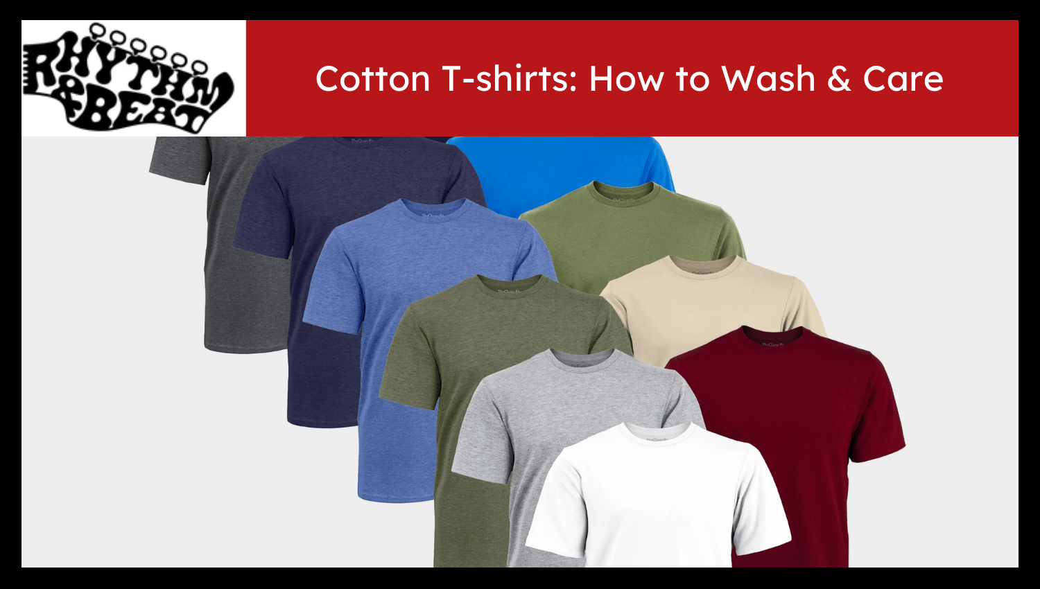 Cotton T-shirts: How to Wash & Care – Rhythm And Beat