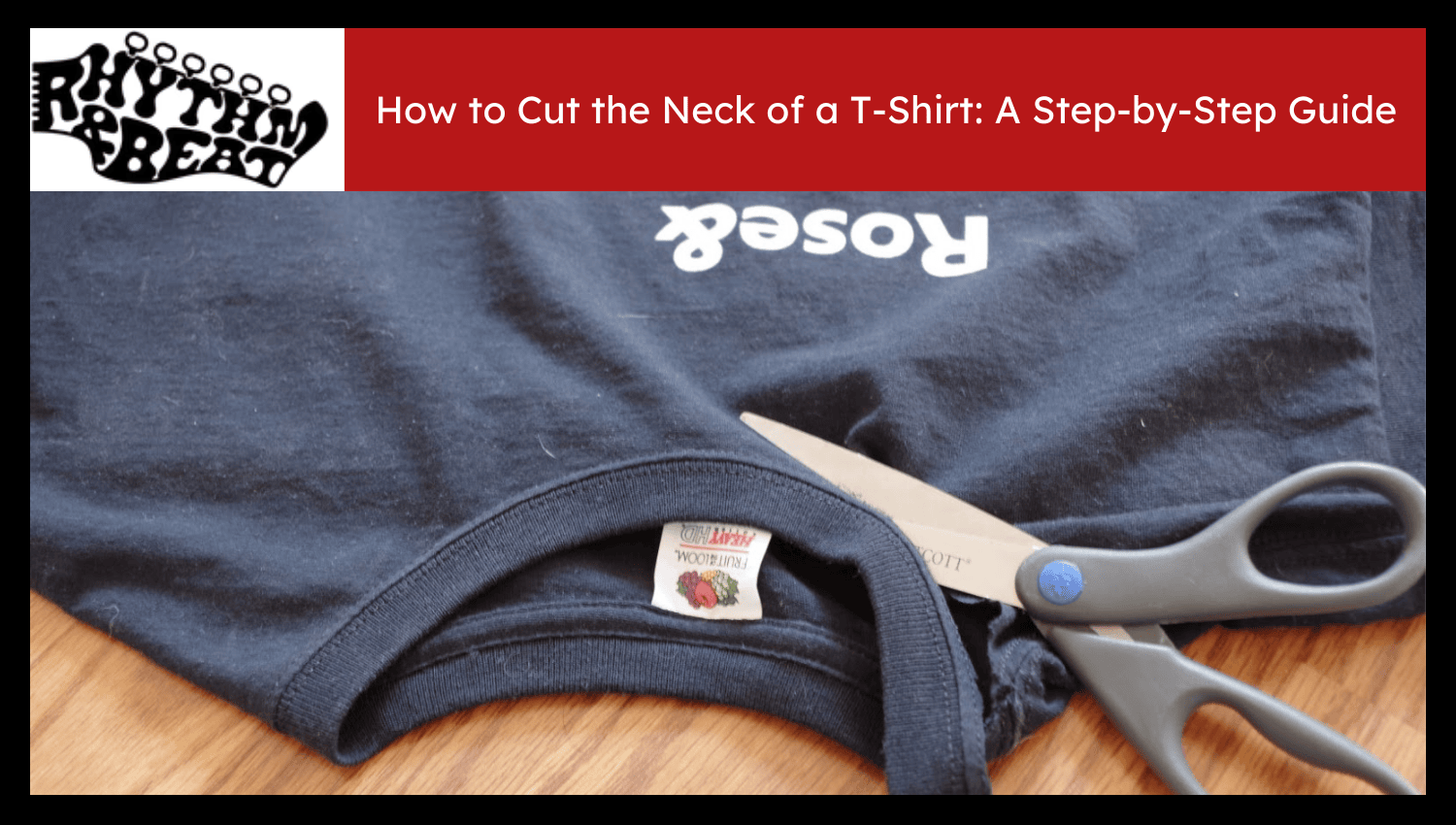 How to Cut the Neck of a T-Shirt: A Step-by-Step Guide – Rhythm And Beat